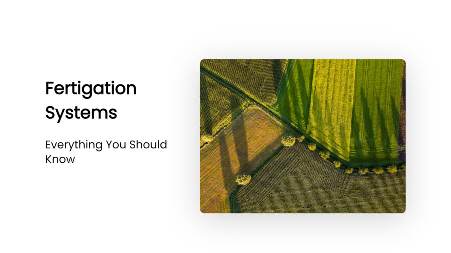 Fertigation Systems: Pros And Cons You Should Know In 2022 | EZ-FLO ...